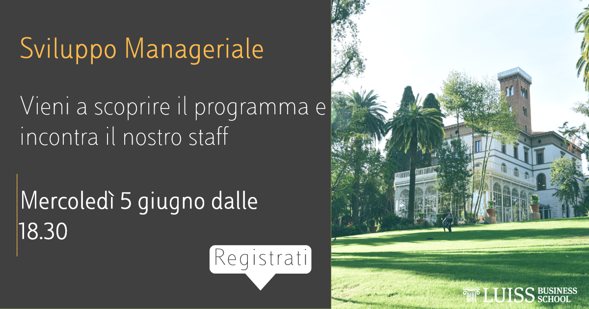 Presentazione programma Sviluppo Manageriale | Luiss Business School ...